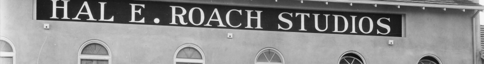 Hal E Roach Studios – Culver City Historical Society